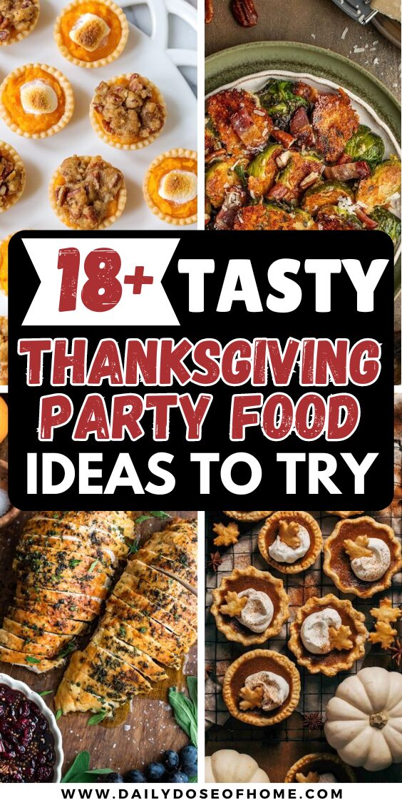 18+ Creative Thanksgiving Party Food Ideas to Wow Your Guests