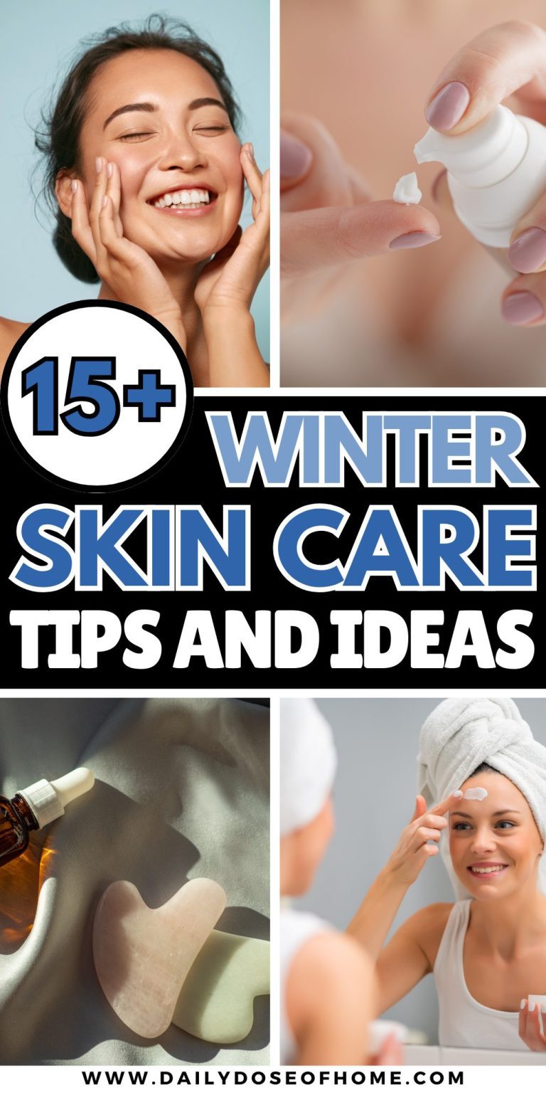 15+ Winter Skin Care Tips for Glowing, Hydrated Skin - Daily Dose of Home